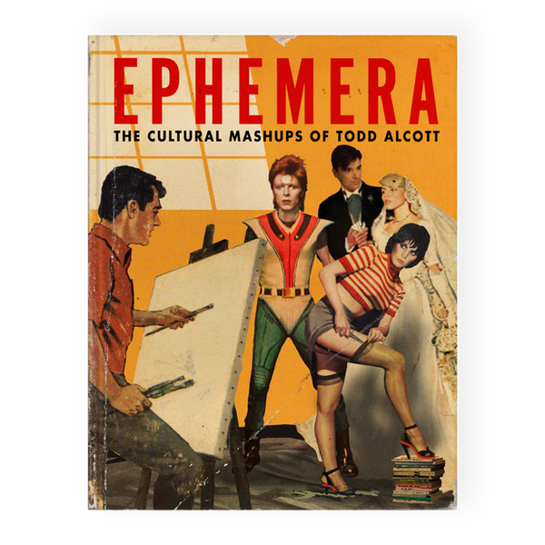 "EPHEMERA: The Cultural Mashups of Todd Alcott" Book - Hero Complex Gallery